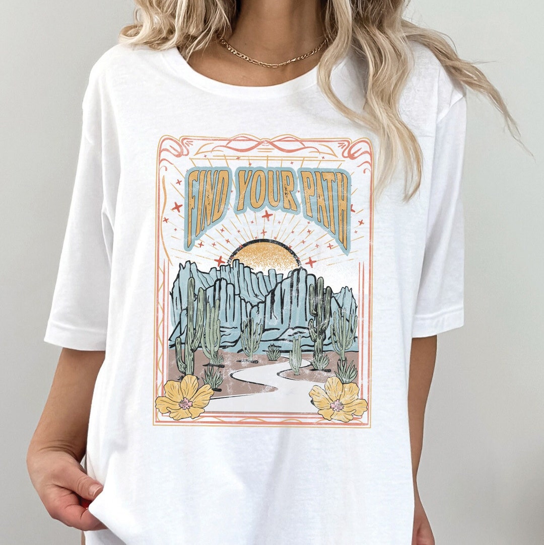 Find Your Path Shirt, Boho Tshirt, Desert Shirt, Camping Shirt, Mental ...