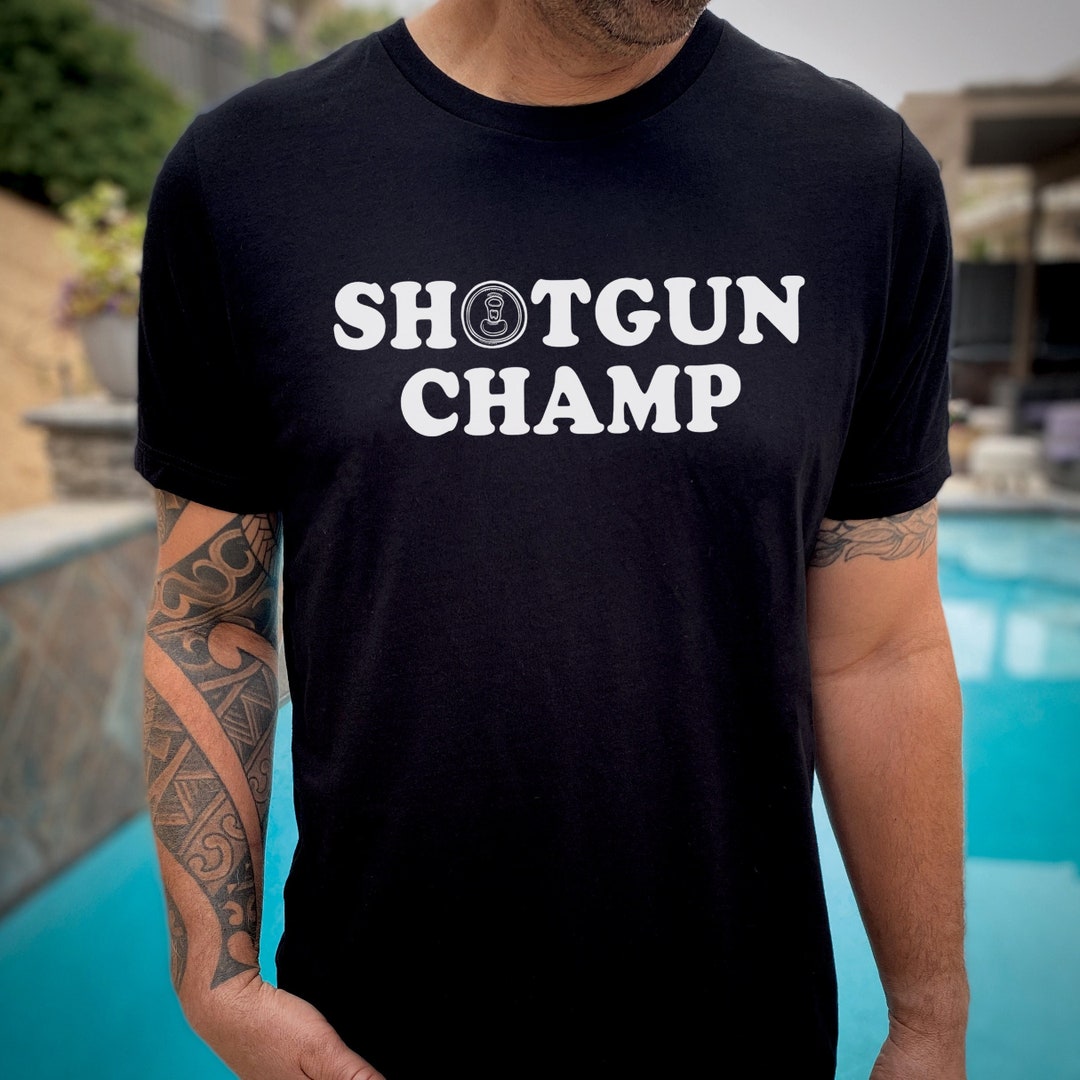 Shotgun Champ, Beer Shirt, Beer Shotgun, Party Shirt, College Shirt ...