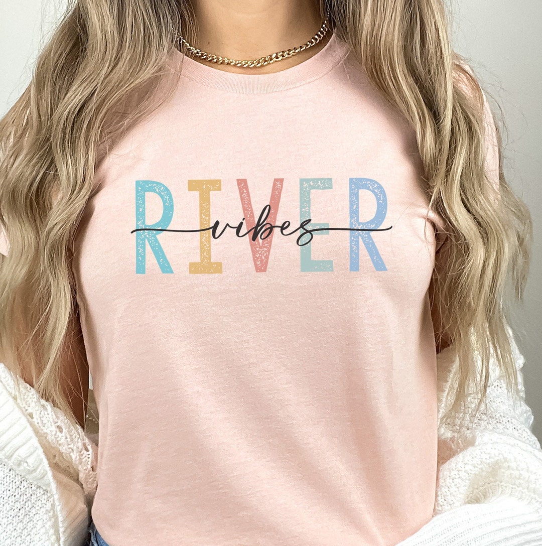 River Vibes Tshirt, River Lover, River Shirt, Boating Tee, Lake Vibes ...