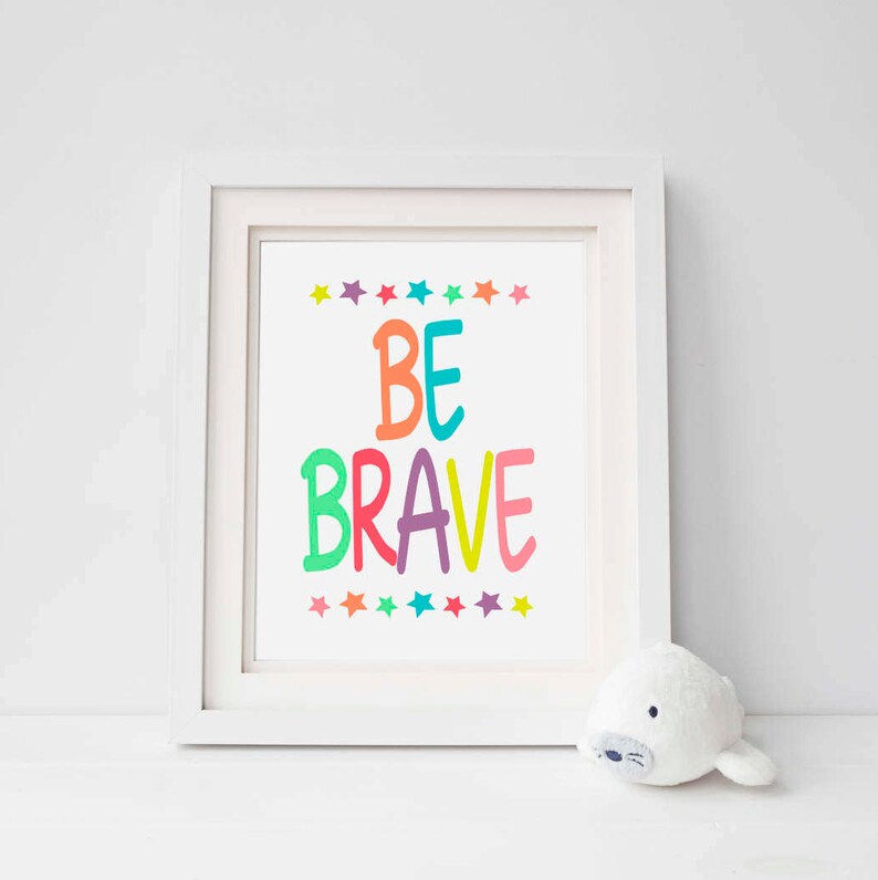 Be Brave Printable Kids Bedroom Art Colorful Print Stars Instant ...