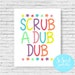 Scrub a Dub Dub Printable Kids Bathroom Art Rules - Etsy