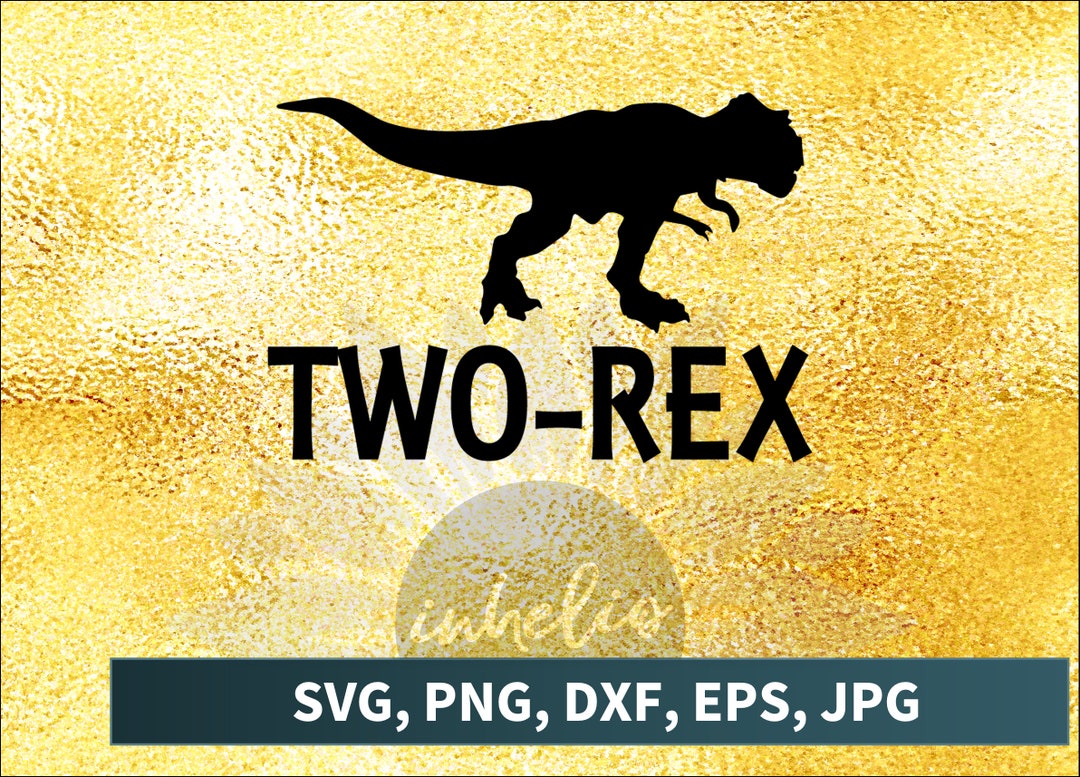 Two Rex SVG // Two Rex Cut File, Birthday Shirt SVG, Trex Svg Vinyl ...