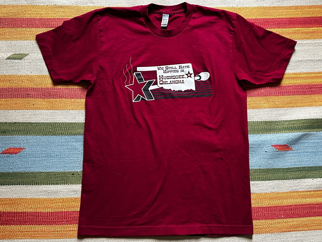 Vintage Inspired We Still Hate Hippies in Muskogee Oklahoma American ...