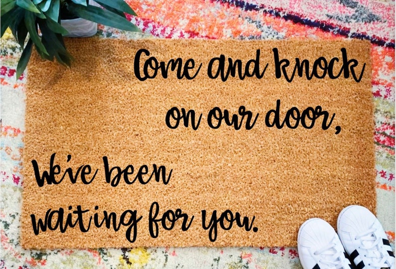Come and Knock on Our Door Weve Been Waiting for You. Funny - Etsy Come and Knock on Our Door Weve Been Waiting for You. Funny - Etsy