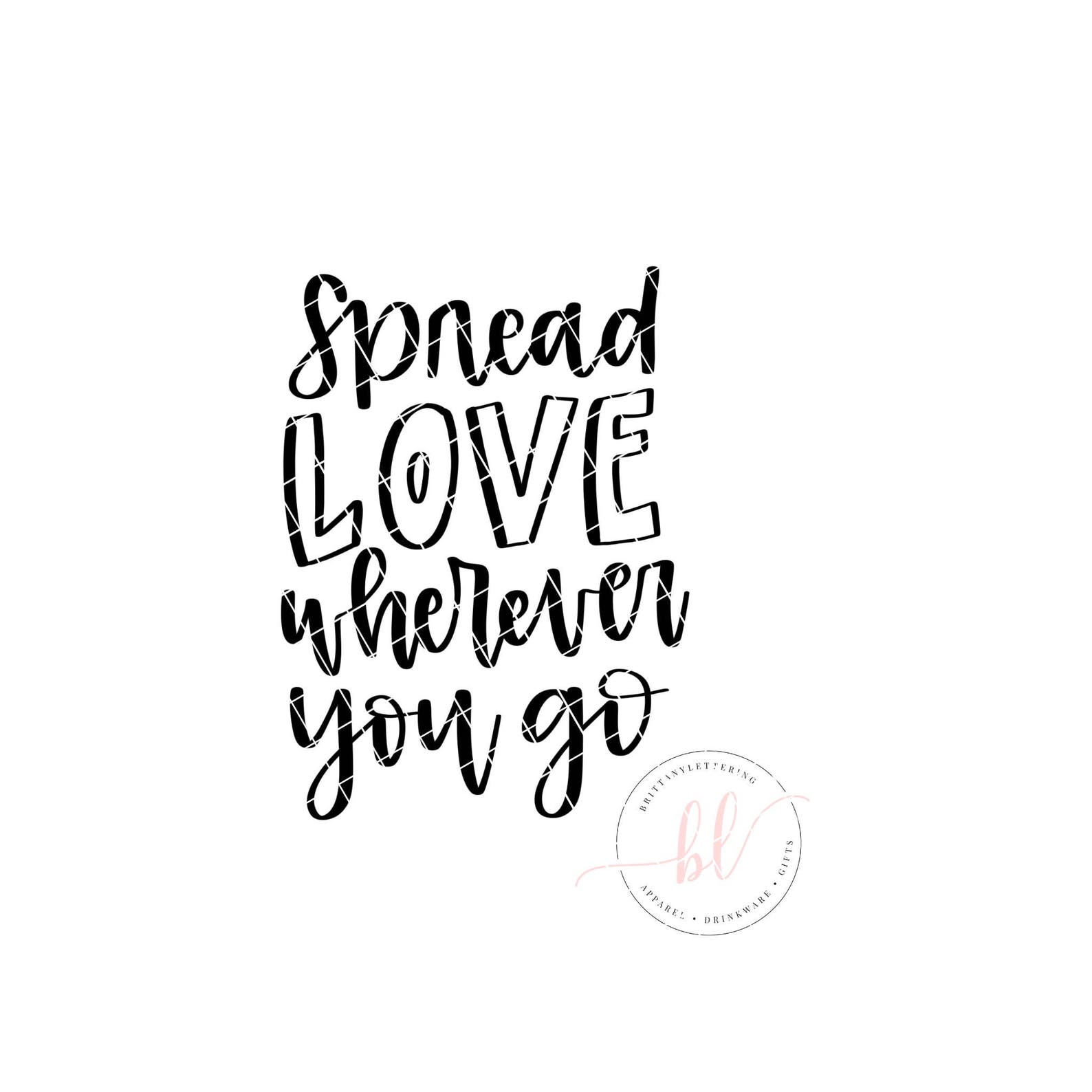 Spread Love Wherever You Go SVG Spread Love SVG Spread - Etsy