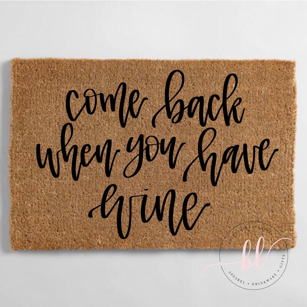 Come Back When You Have Wine SVG Come Back When You Have Wine Welcome ...