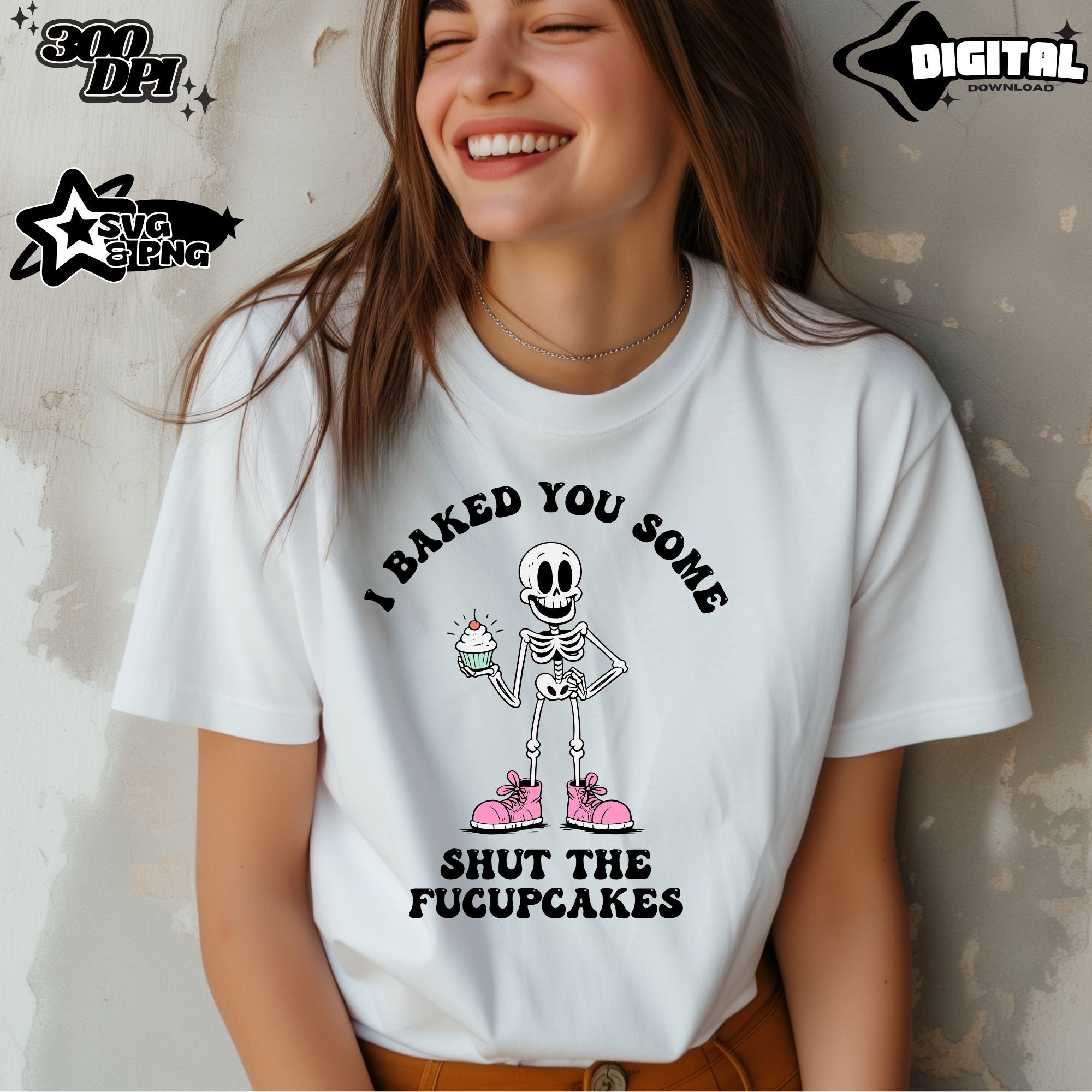 I Baked You Some Shut the Fucupcakes SVG PNG DXF, Digital File - Etsy