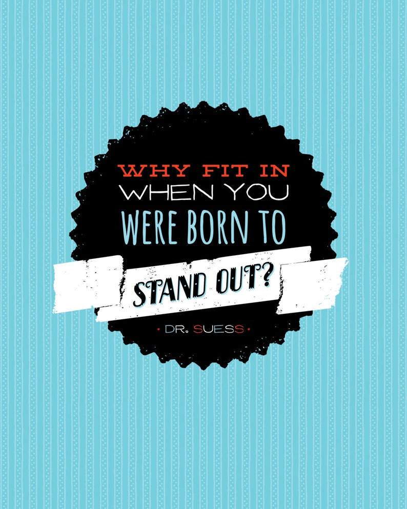 Why Fit in When You Were Born to Stand Out Dr. Suess Wall Art - Etsy