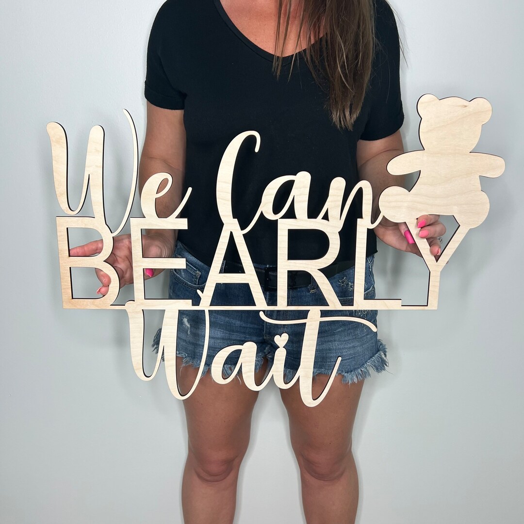 We Can Bearly Wait Wood Sign Baby Shower Sign for Chiara Wall Wooden ...