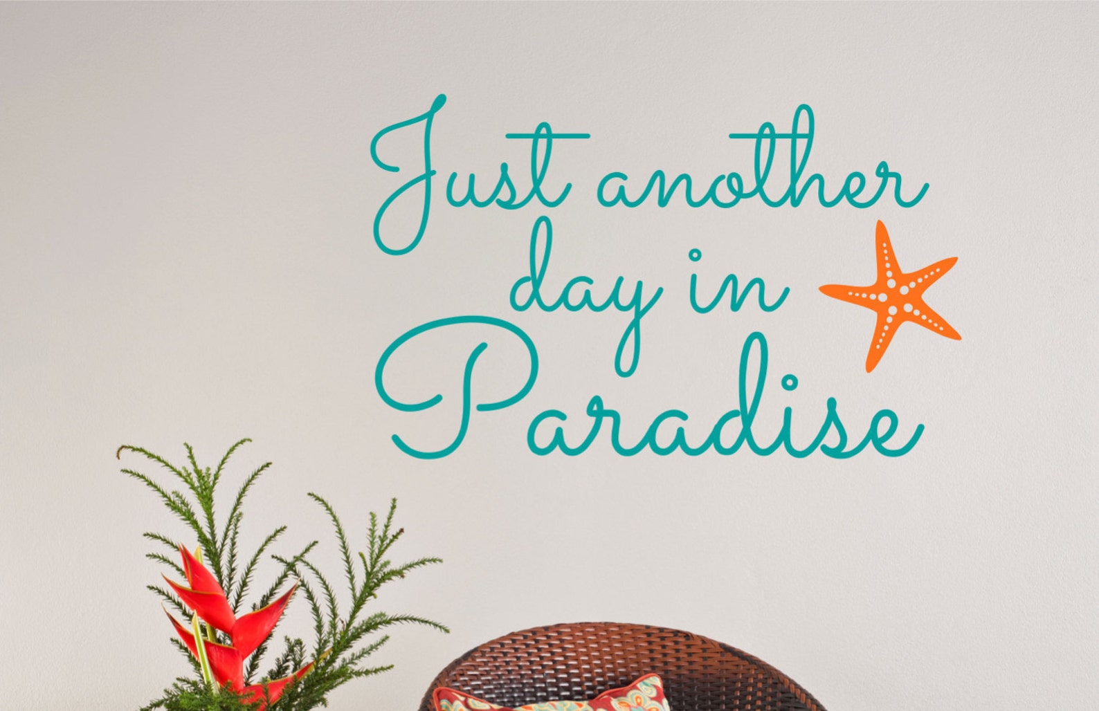 Just Another Day in Paradise Wall Decal Sticker - Beach Wall Decor ...