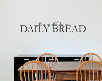 Kitchen Wall Decal Wall Vinyl's Decals Art Give Us This Day Our Daily ...