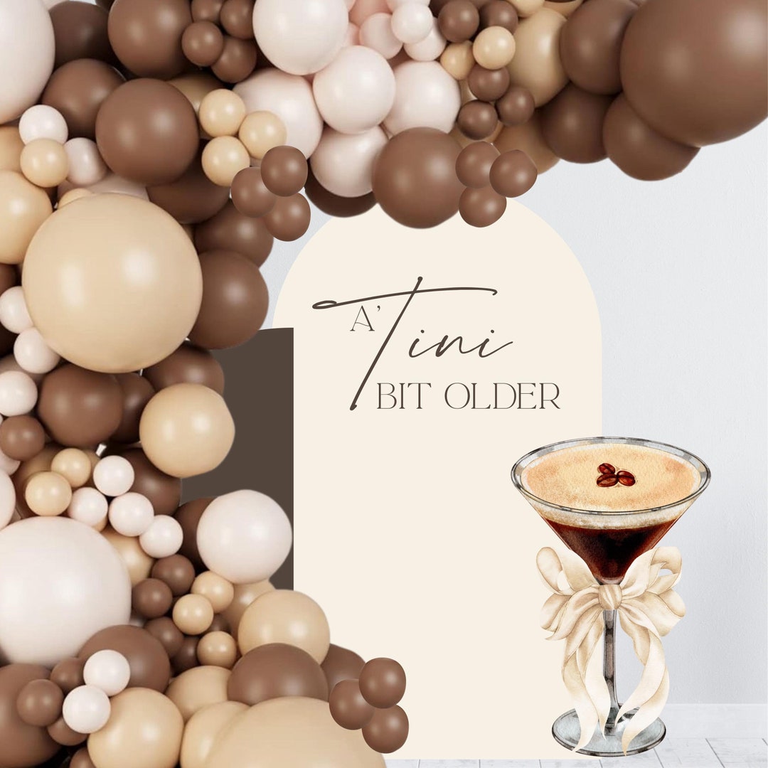 A Tini Bit Older Decal - A Tini Bit Older Party Backdrop - Espresso ...