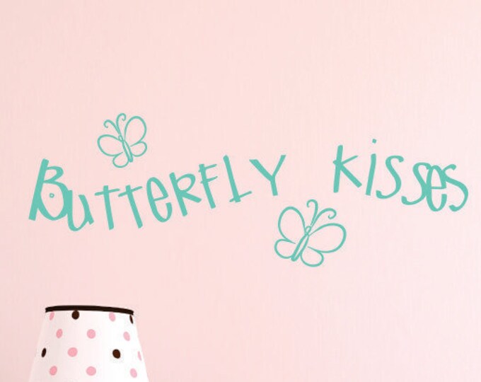 Butterfly Kisses Vinyl Wall Decal Wall Quotes Vinyl Sticker C006ET - Etsy
