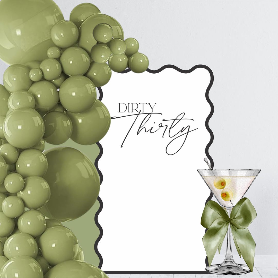 Dirty Thirty Decal - A Tini Bit Older Party Backdrop - Dirty Martini ...