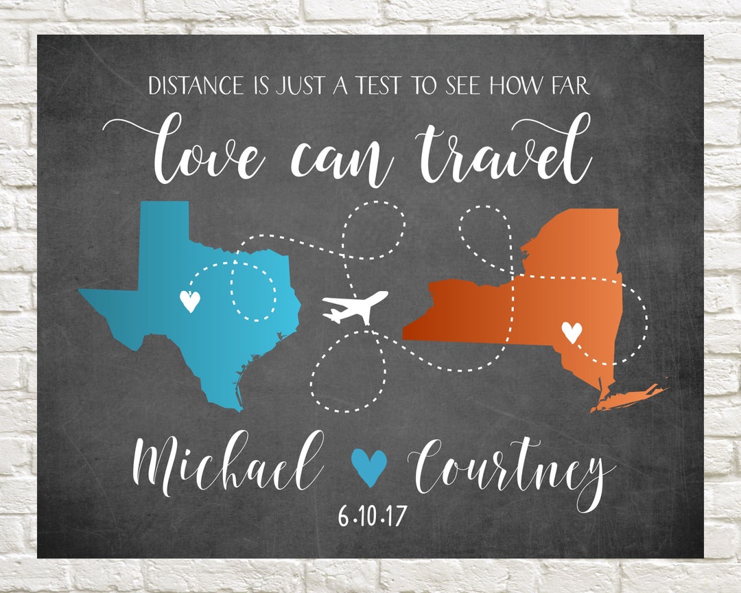 Long Distance Relationship Map,distance is Just a Test to See How Far ...