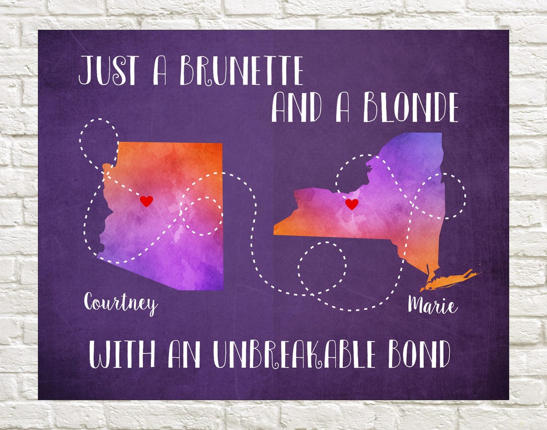 Best Friend Map, Just a Brunette and a Blonde, Long Distance Friendship ...