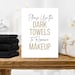 Airbnb Dark Towels Makeup Sign: Rental Home Bathroom Decor (printable ...