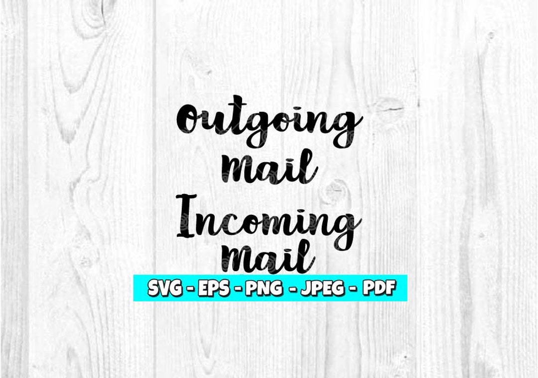 Outgoing Mail SVG Incoming Mail Svg Mail Svg Home Decor Svg Cut File ...