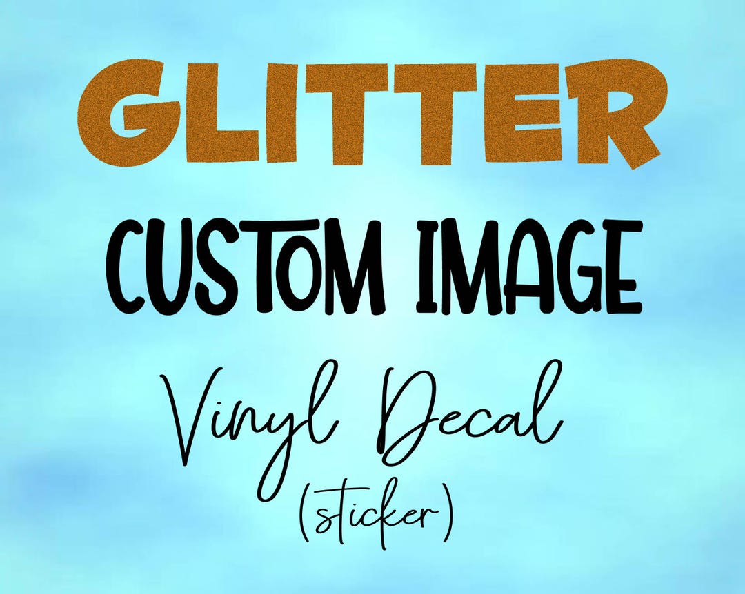 Create Your Own Image Vinyl Decal | Custom Image | Decal | Custom Vinyl ...