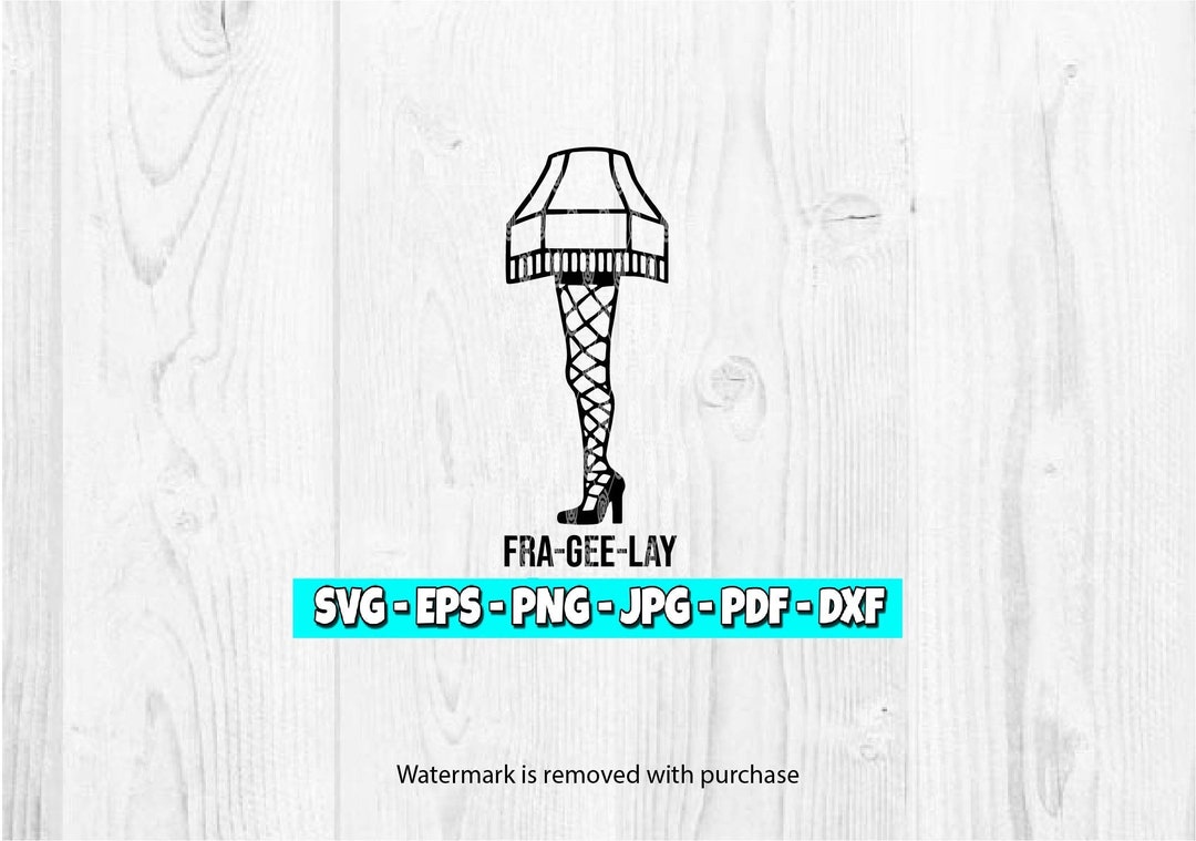 A Christmas Story Fra gee lay SVG Leg Lamp Svg Svg File Digital Fra gee a-christmas-story-fra-gee-lay-svg-leg-lamp-svg-svg-file-digital-fra-gee