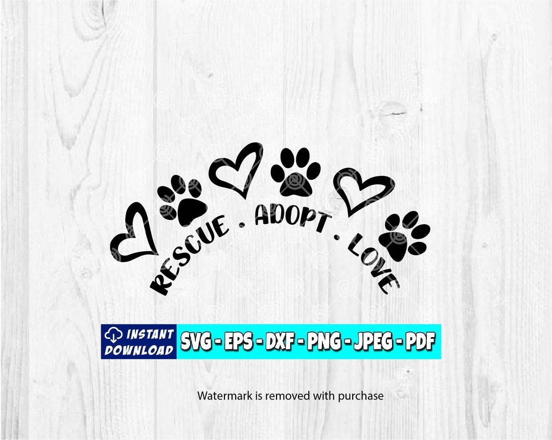 Rescue Adopt Love SVG Foster Svg Rescue Svg Dogs Cats Pet Svg Digital ...