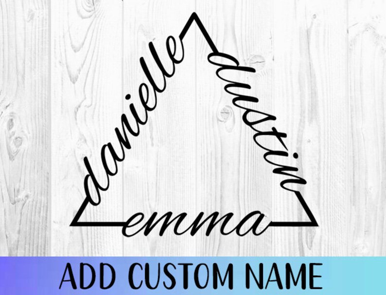 Triangle With Names Custom Decal Name Decal Custom Vinyl - Etsy