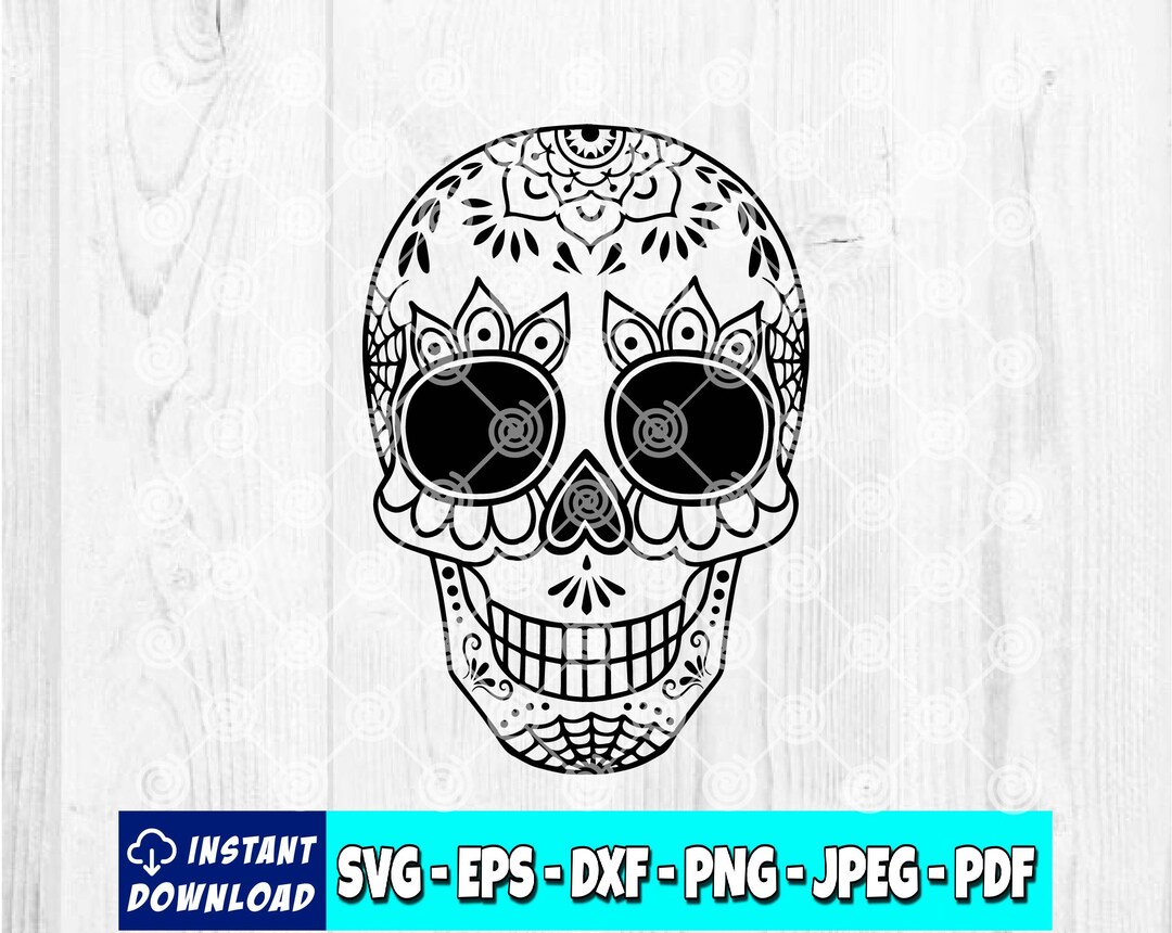 Sugar Skull Svg Day Of The Dead Día De Los Muertos Skull Svg 6685