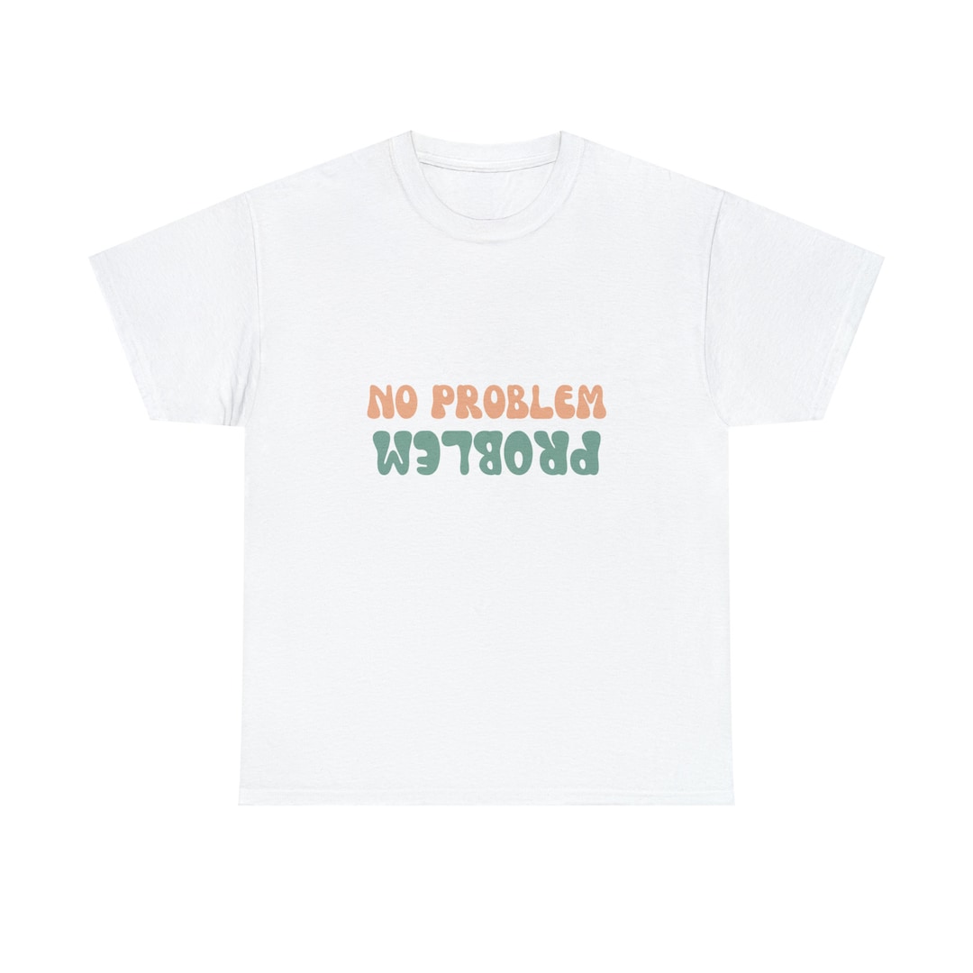 Retro-inspired “no Problem” T-shirt - 1970s Style Font - Unique Design ...