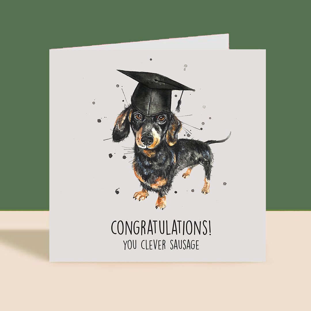 Sausage Dog Graduation Card: Clever Sausage Congratulations - Etsy
