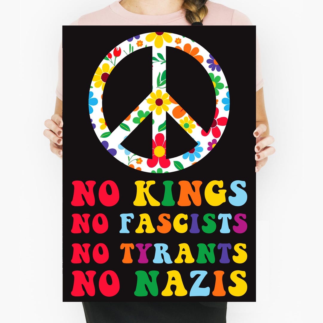 No Kings No Fascists Printable Poster • Peace Sign Anti-tyranny Art ...