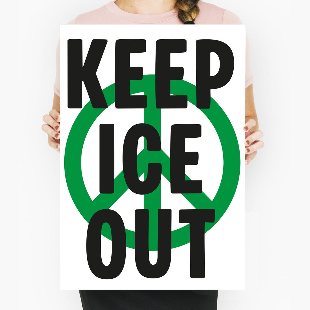 Keep ICE Out Poster, Anti ICE Protest Art, Abolish ICE Peace Sign ...