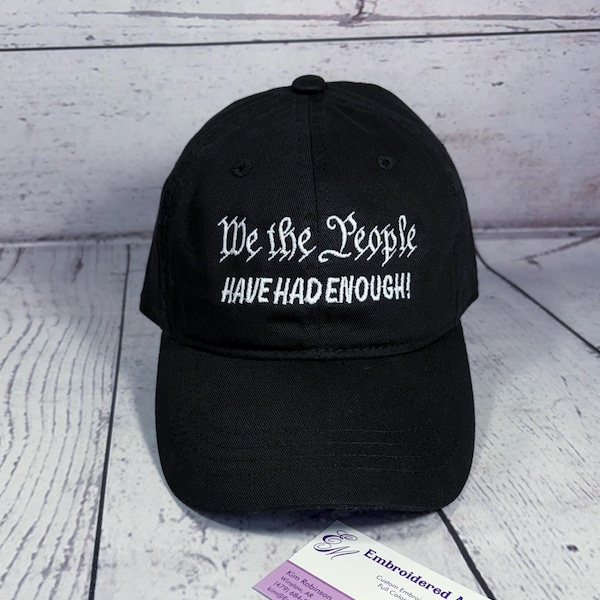 We the People Have Had Enough Baseball Cap - Etsy
