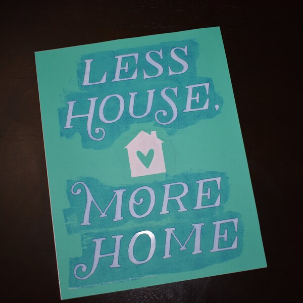 Less House More Home Sign - Etsy