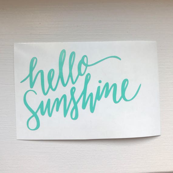 HELLO SUNSHINE Vinyl Decal In Cursive Font Hello Sunshine Etsy