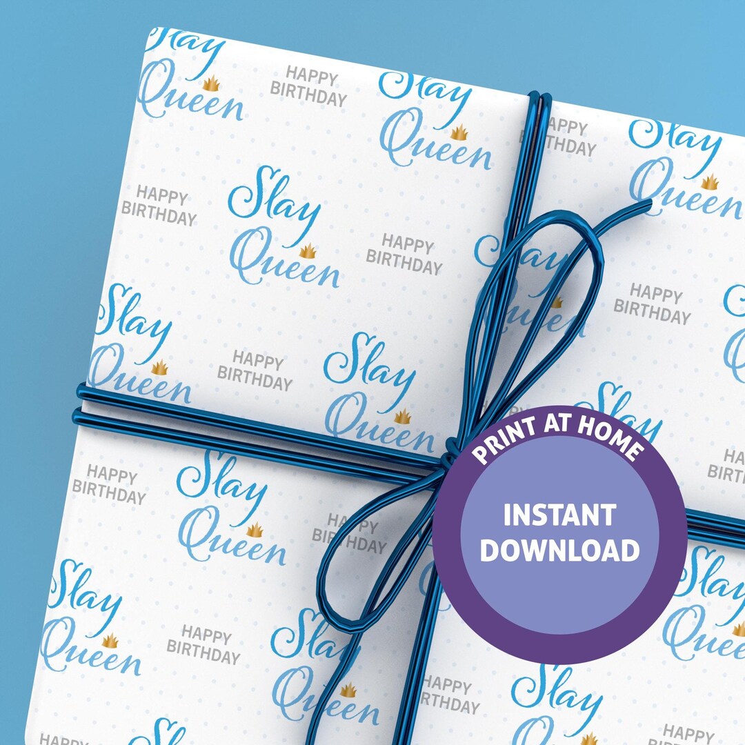 Printable Slay Queen Birthday Wrapping Paper, Digital Slay Queen Gift ...