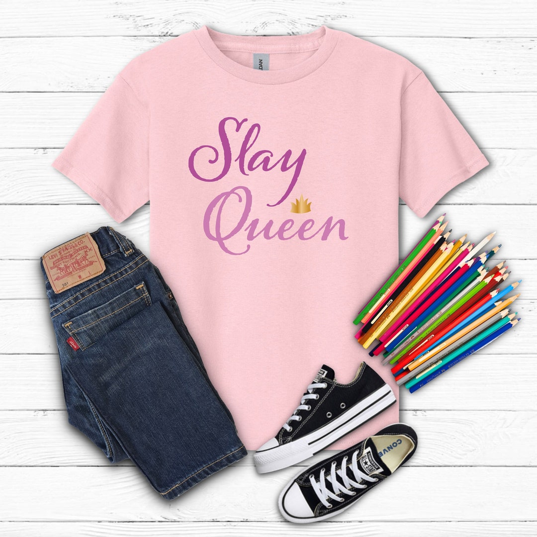 Slay Queen T-shirt, Slay Queen Shirt for Girls, Slay Trend, Slay Sassy ...