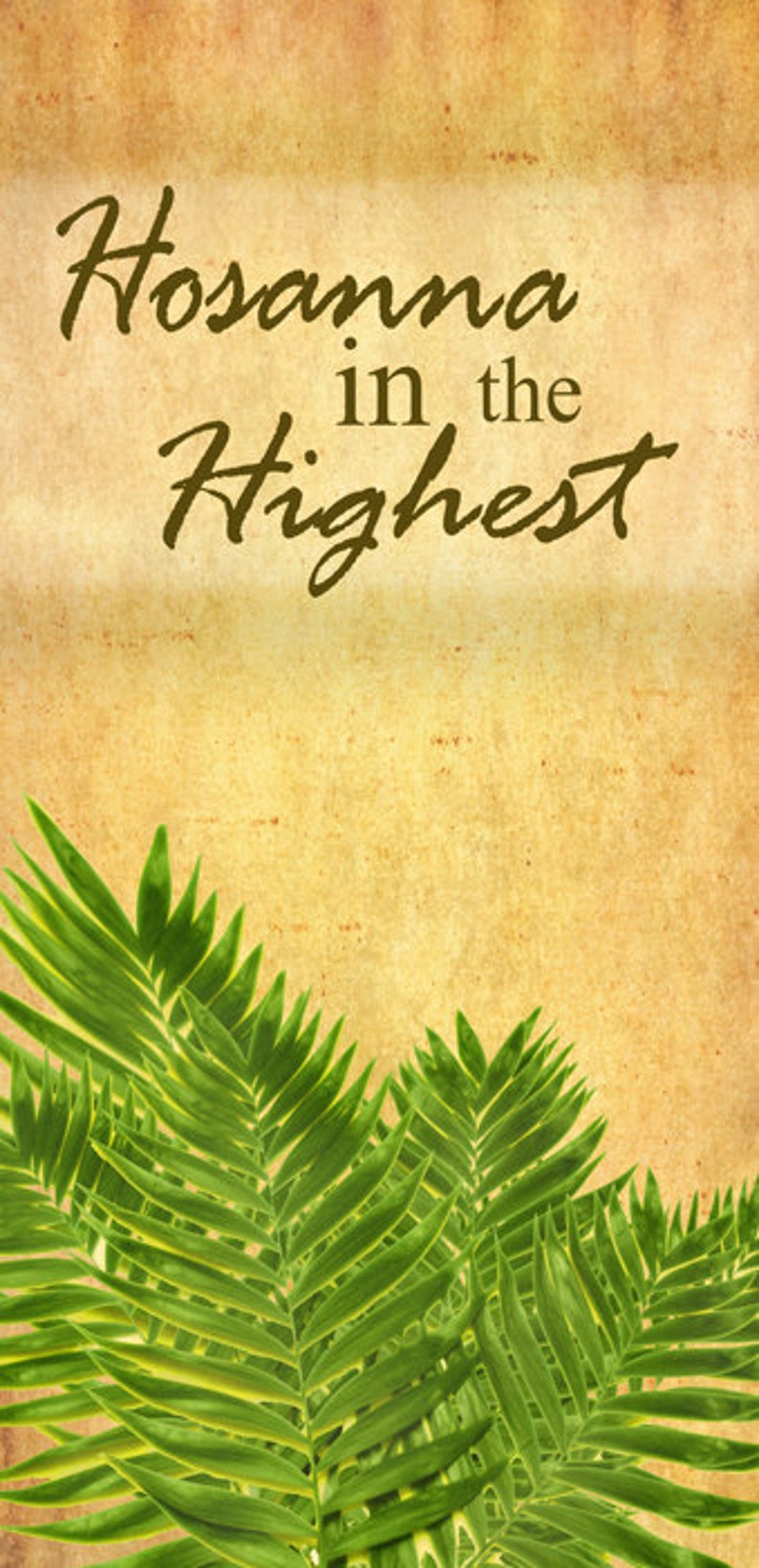 Hosanna in the Highest (english) / Church or Personal Banners for Your ...