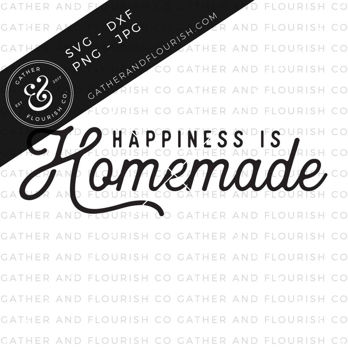 Happiness is Homemade SVG, Homemade Sign, Happiness is Homemade Sign ...