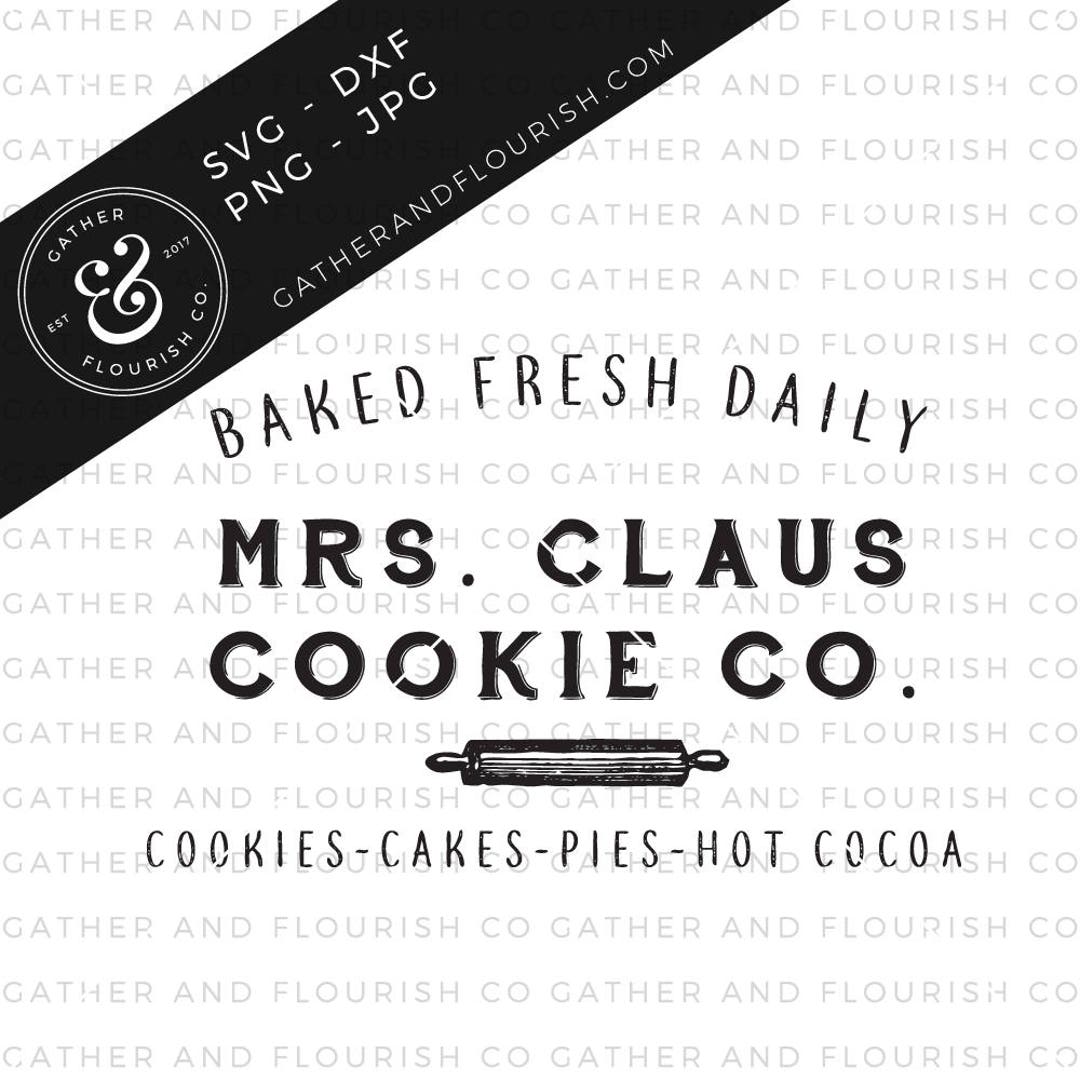 Mrs. Claus Cookie Co. Sign SVG, Christmas SVG, Christmas Cut File ...