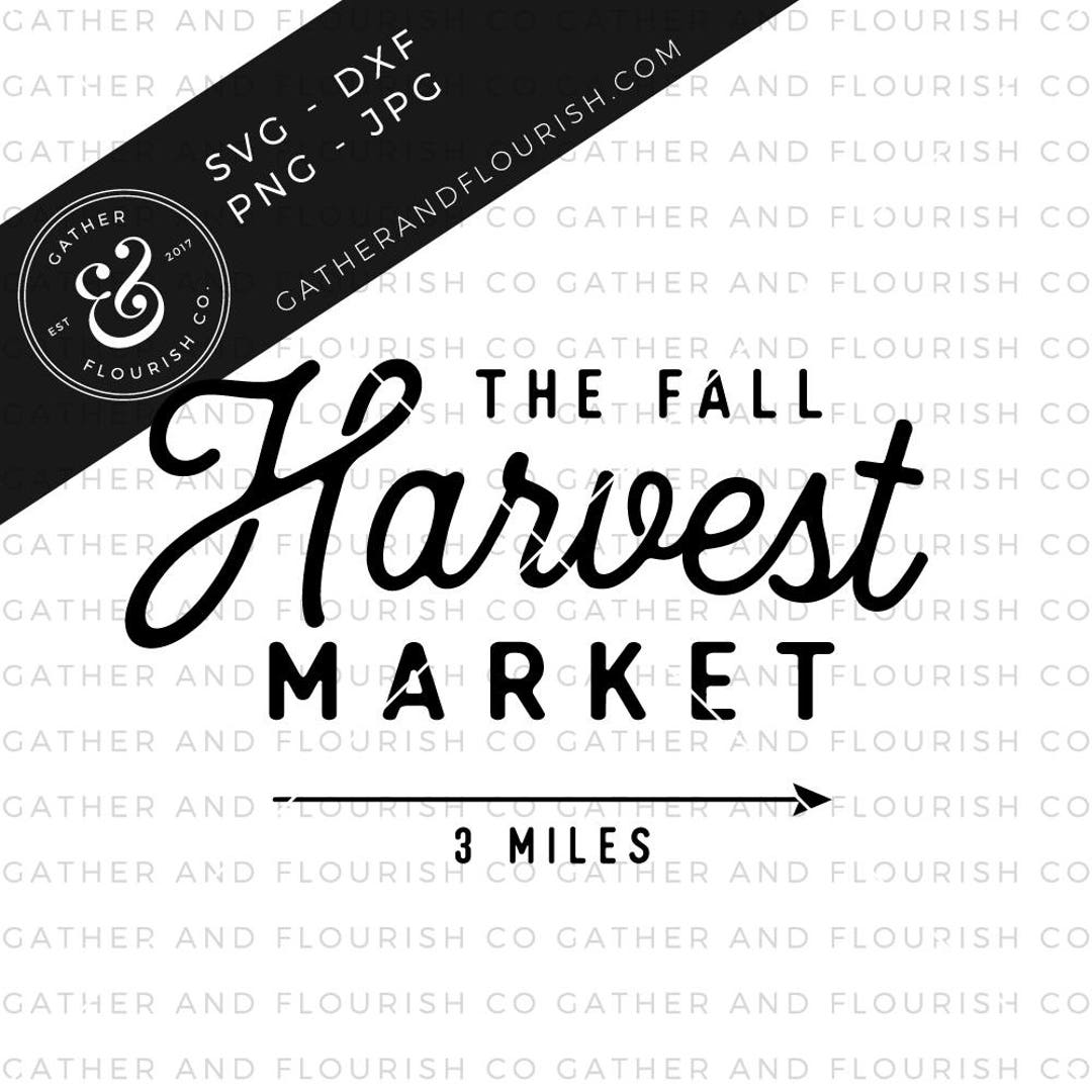 Fall Farmhouse Sign SVG, Harvest Sign, SVG Files, Farmhouse Fall Signs ...