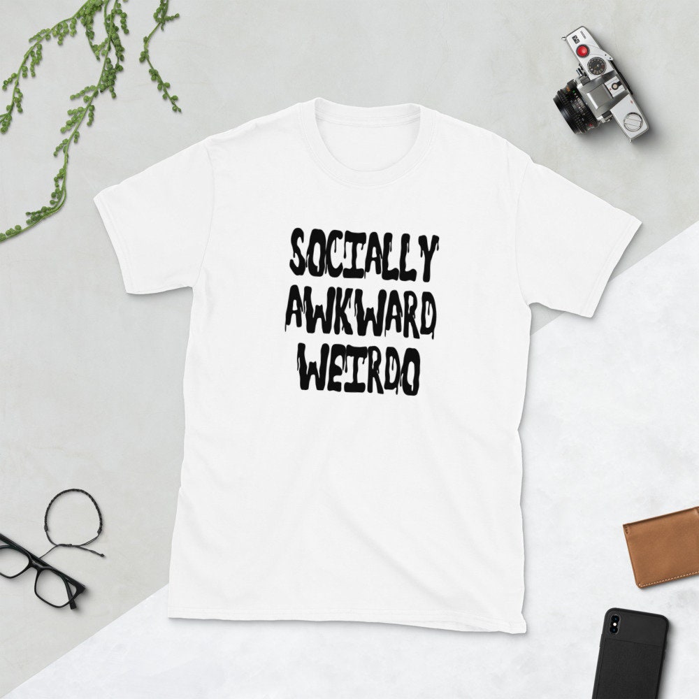 Socially awkward weirdo t-shirt I'm weird antisocial | Etsy