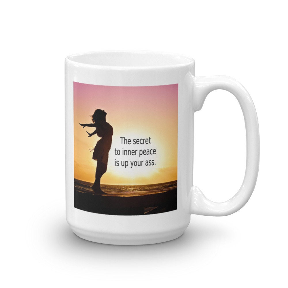 Inspirational Inner Peace Coffee Mug. Sarcastic Funny Mug. | Etsy