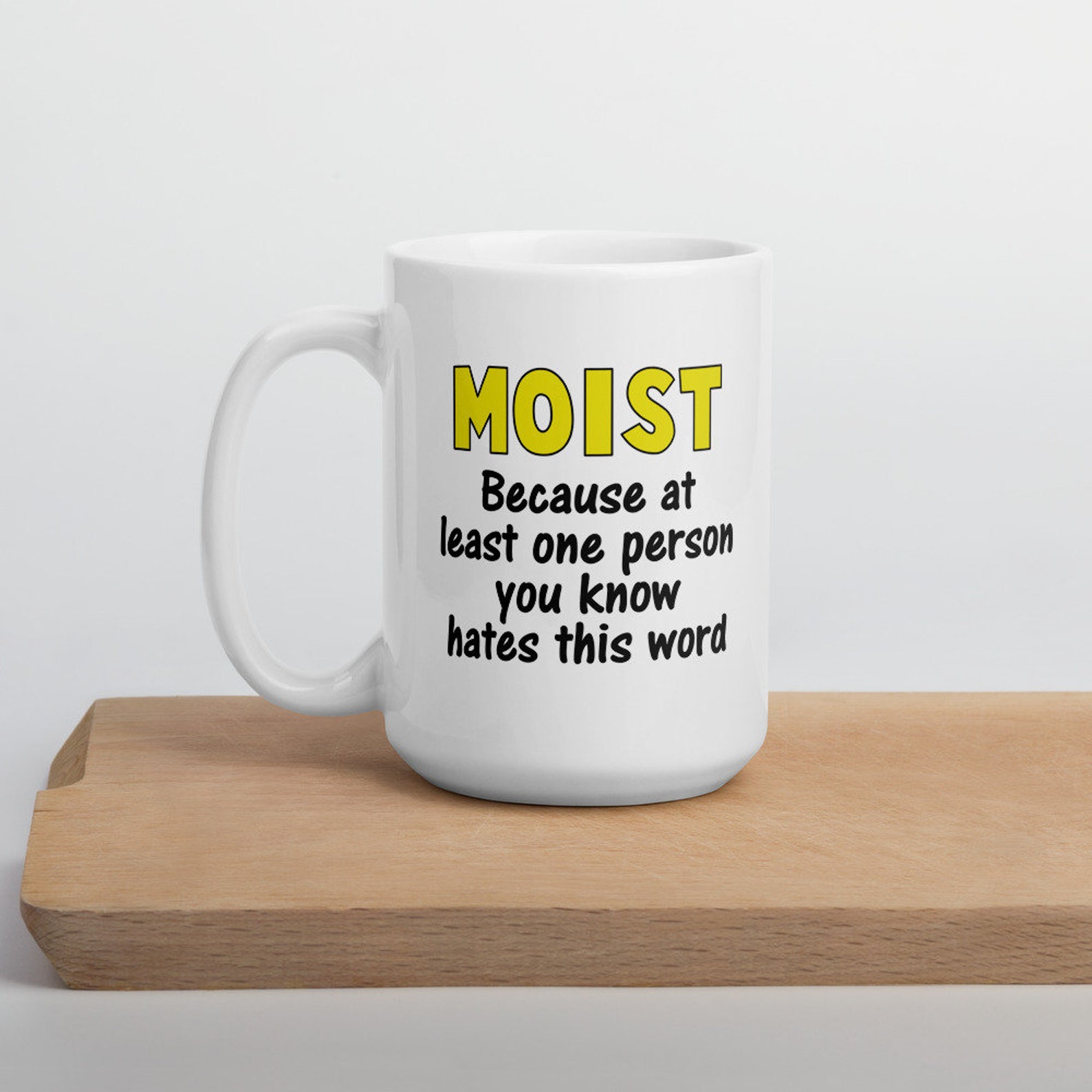 Funny the Word Moist Ceramic Mug. Sarcastic Humor Gross Words | Etsy
