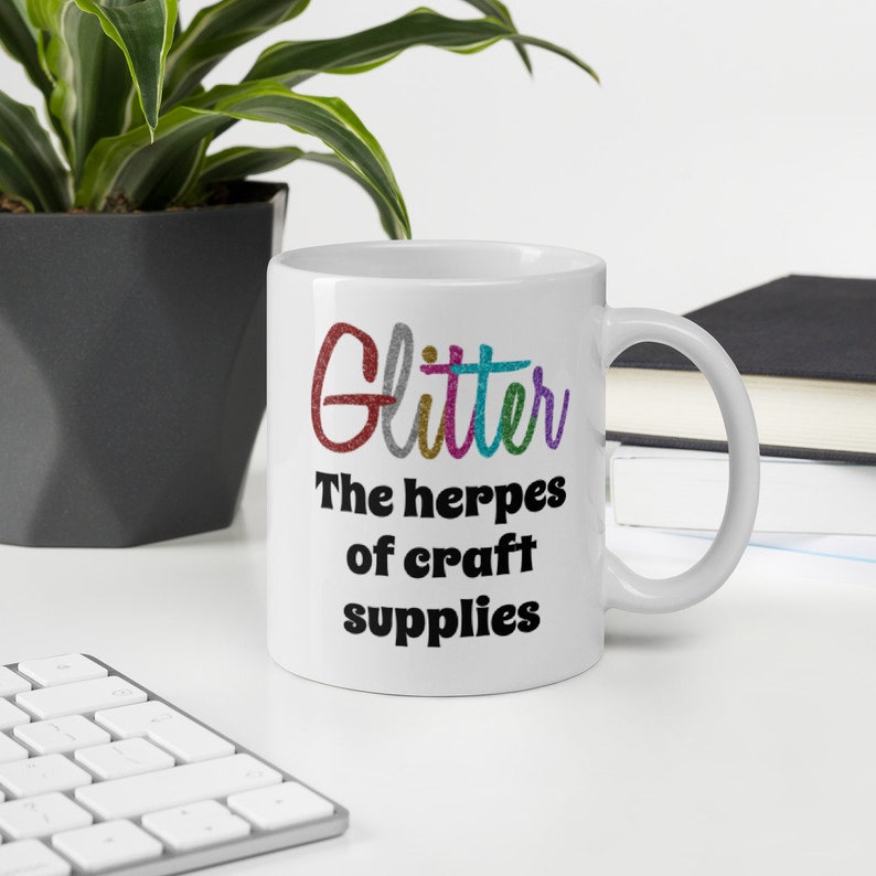 Glitter Joke Craft Supplies Humor Mug. Funny Sarcastic Glitter - Etsy