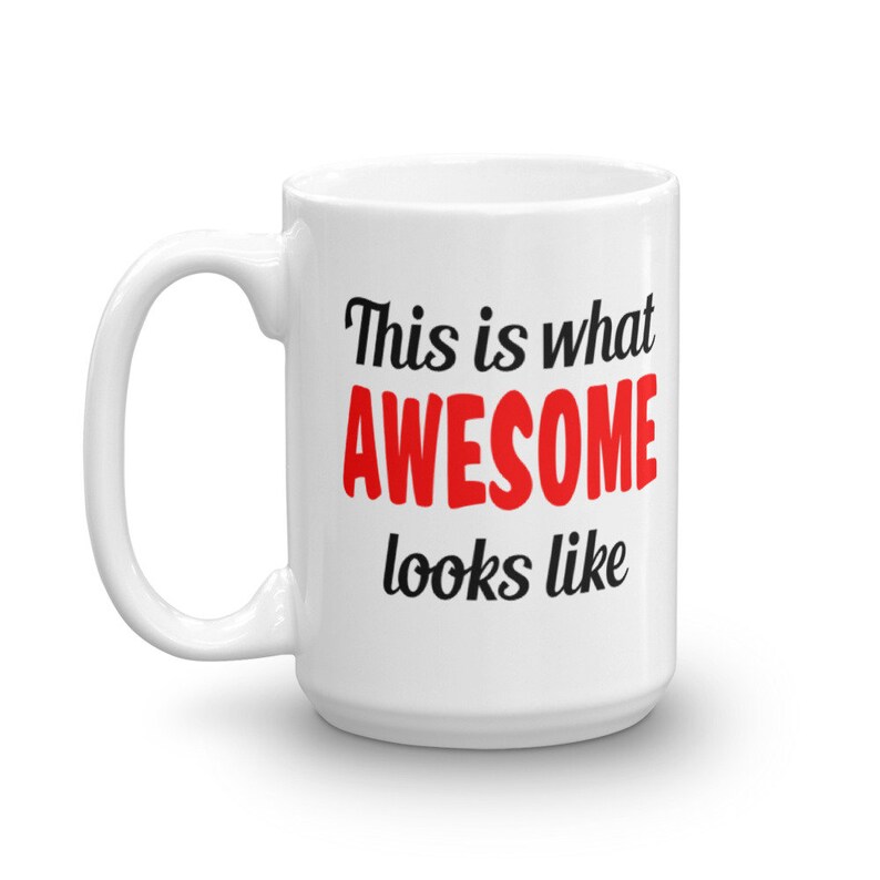 Awesome Coffee Mug. This is What Awesome Looks Like Gift Mug. - Etsy