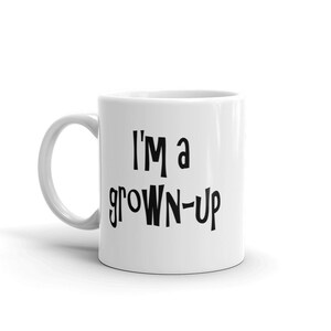 Funny Grown up Coffee Mug. Adulting is Hard. Coming of Age Gift for ...