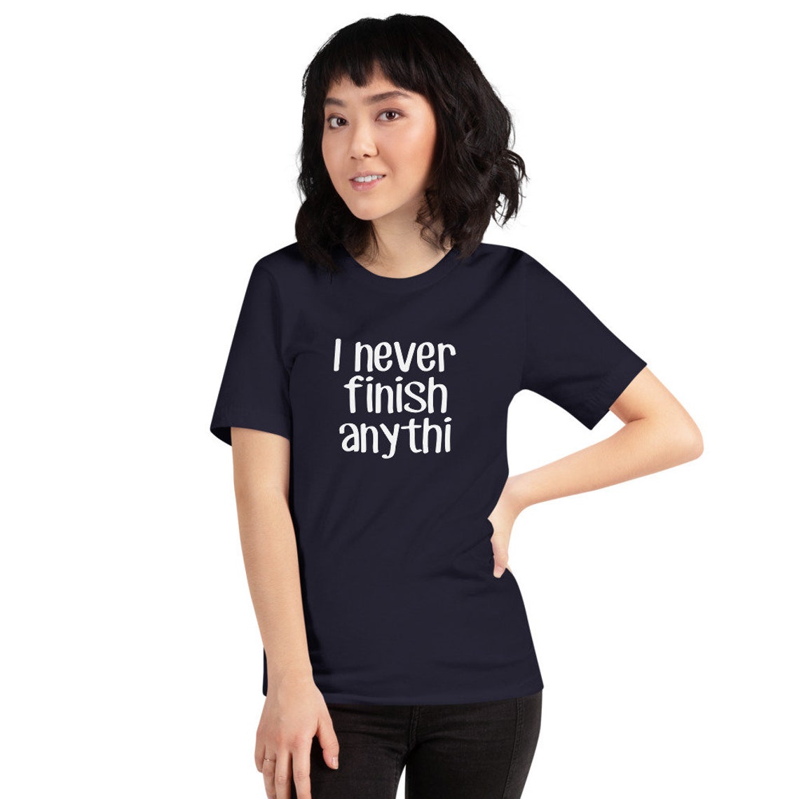 I Never Finish Anything Funny Slacker Humor Short Sleeve - Etsy