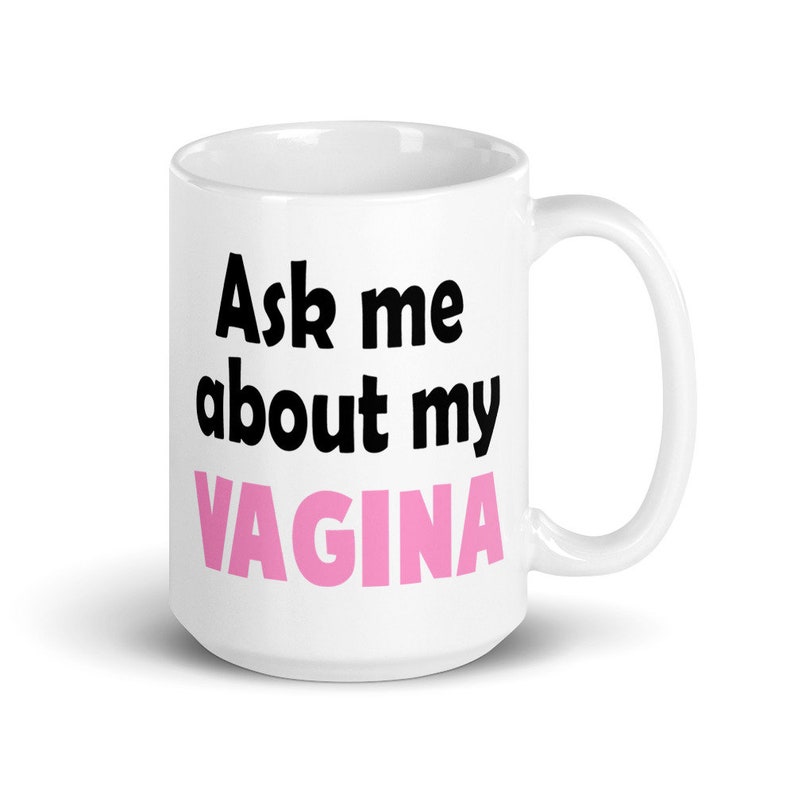 Vagina Coffee Mug Girl Power Feminist Lgbt Vagina Mug Etsy