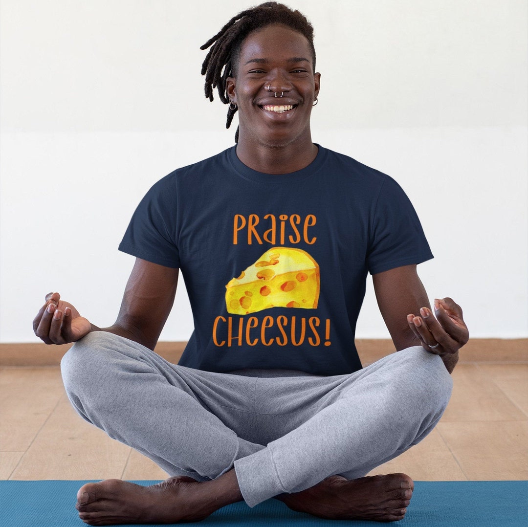 Praise Cheesus Funny Jesus Pun Religious Humor T-shirt. Sarcastic ...