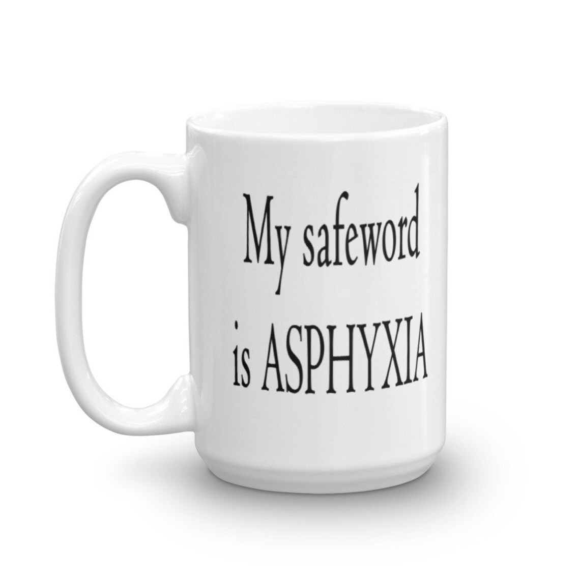 BDSM Safeword Ceramic Mug. My Safe Word is Asphyxia S and M - Etsy